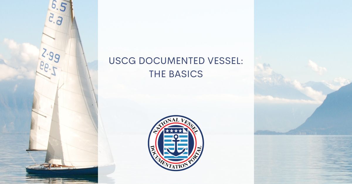 USCG Documented Vessel: The Basics - NVDC Documentation LLC