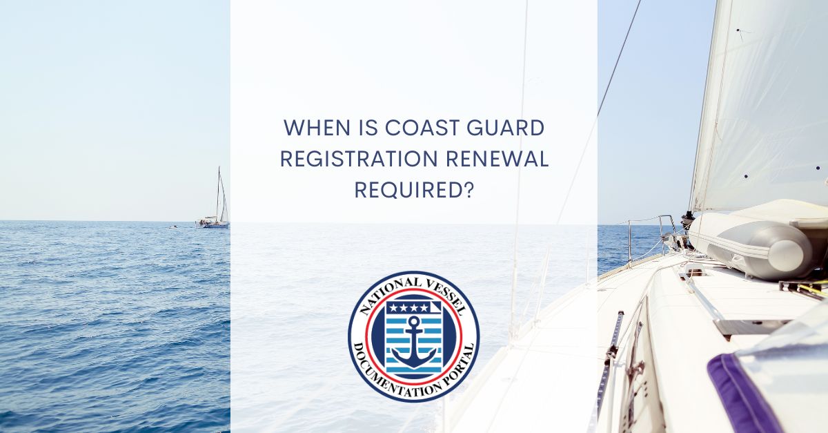 Coast Guard Registration Renewal : When it is Required