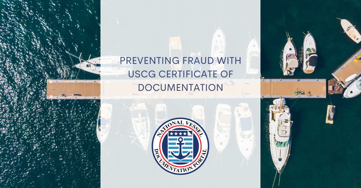 USCG Certificate of Documentation Preventing Fraud