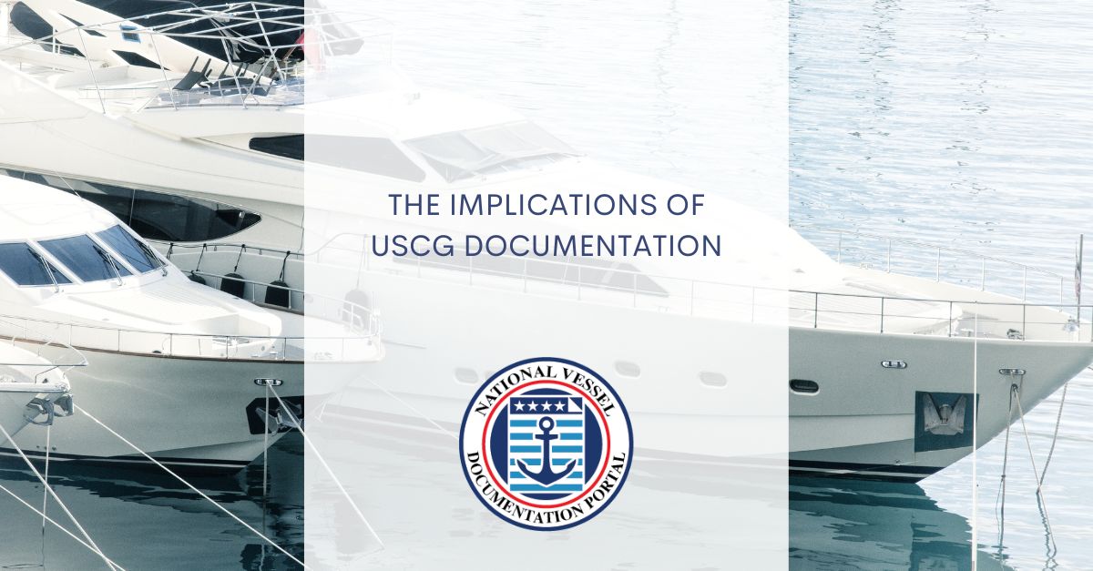 USCG Documentation Implications for Vessel Owners