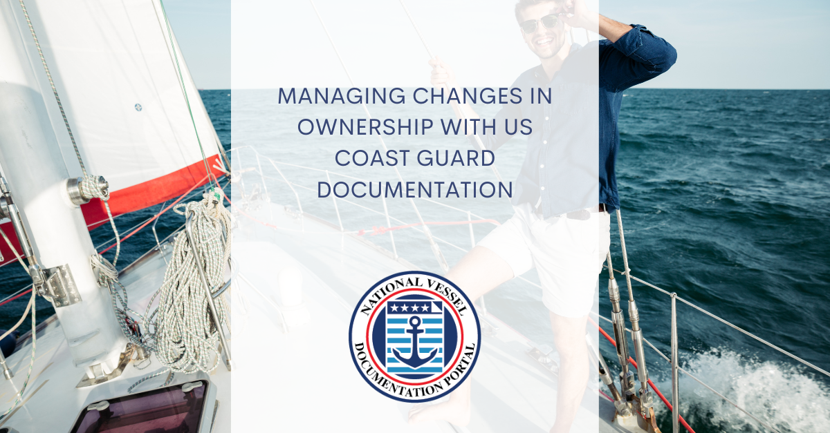US Coast Guard Documentation Services: Managing Ownership Changes