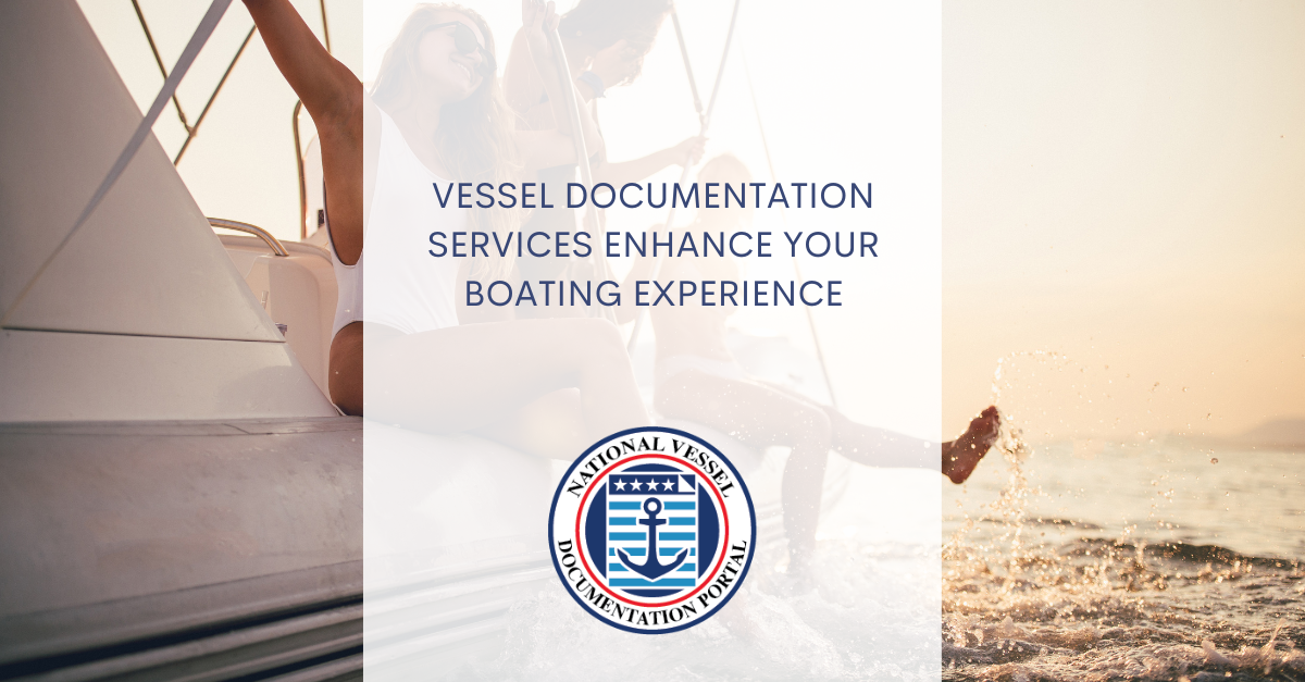 Vessel Documentation Services: Unlock Smooth Sailing Vessel Documentation Services: Unlock Smooth Sailing